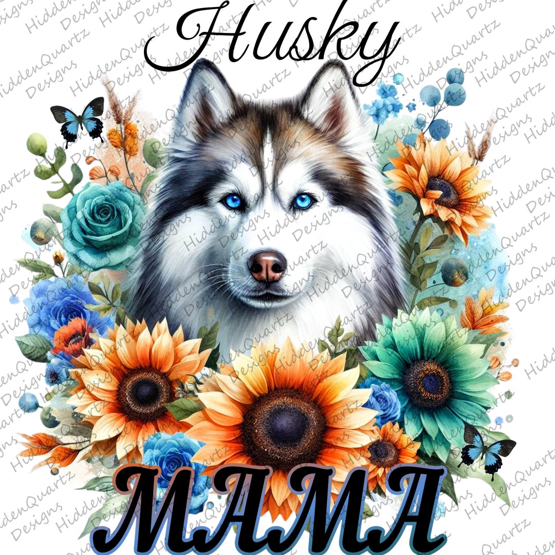 Husky Mama PNG, Husky Dog Sublimation Designs, Husky Digital Design ...