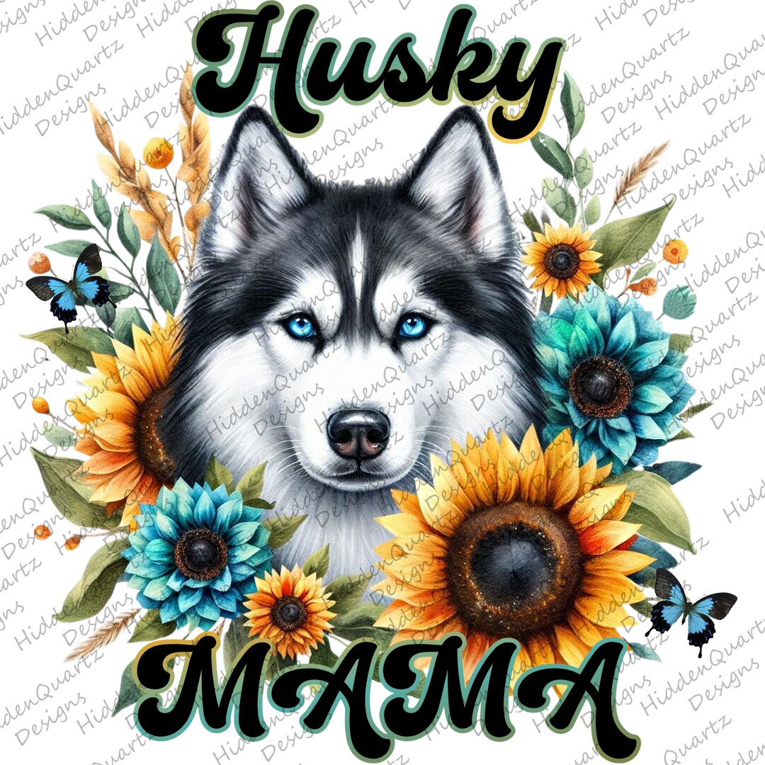 Husky Mama PNG, Husky Dog Sublimation Designs, Husky Digital Design ...