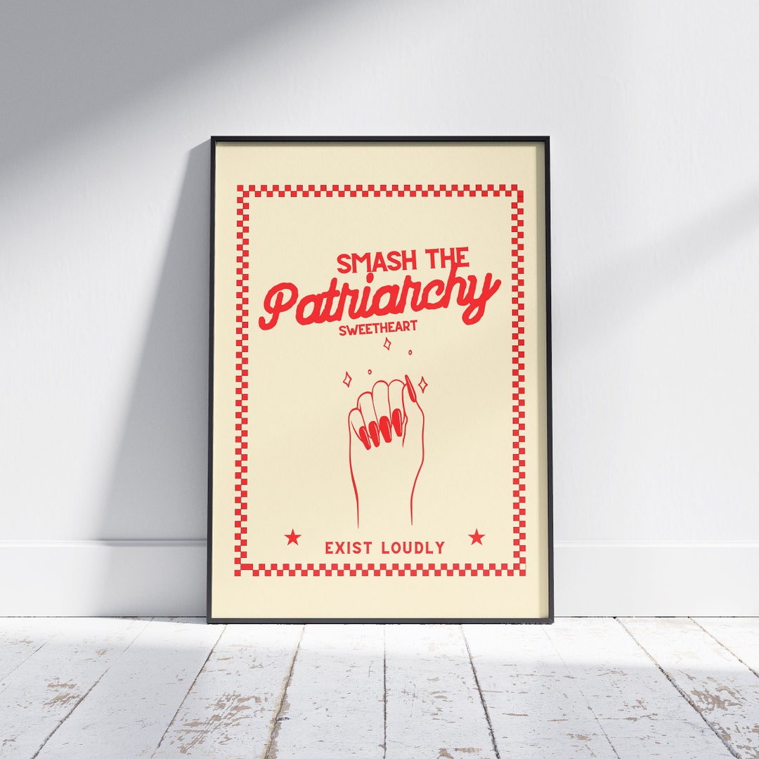 Smash the Patriarchy Poster, Womens Rights Tee, Gender Justice Art ...