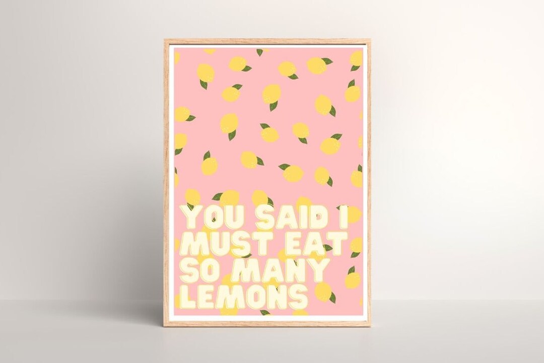 You Must Eat so Many Lemons Poster - Etsy