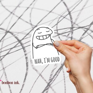 Nah, I'm Good Sticker • Flork Meme Stickers • Dark Chocolate Collection ...