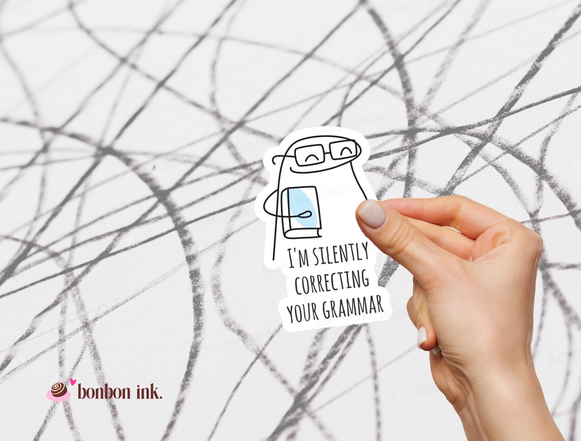 I'm Silently Correcting Your Grammar Sticker • Flork Meme Sticker ...