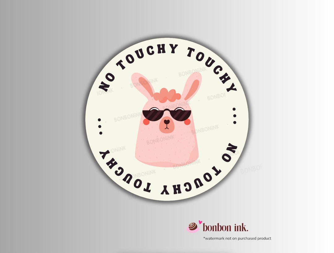 No Touchy Touchy Sticker • Don't Touch My Stuff • Stealing Prevention ...