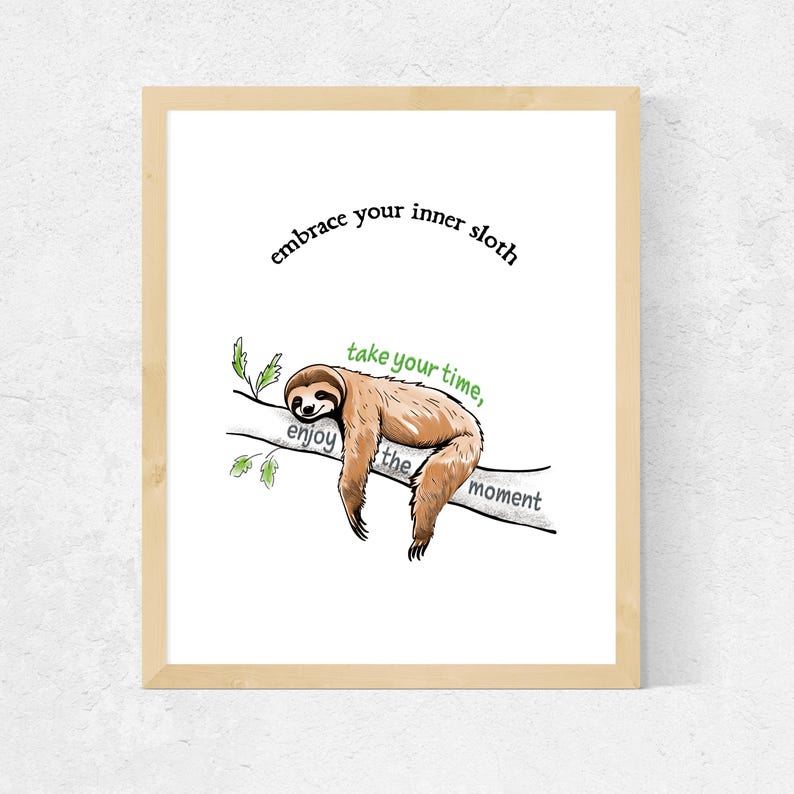 Enjoy the Moment Sloth, Printable Animal Wall Art Series, Digital ...
