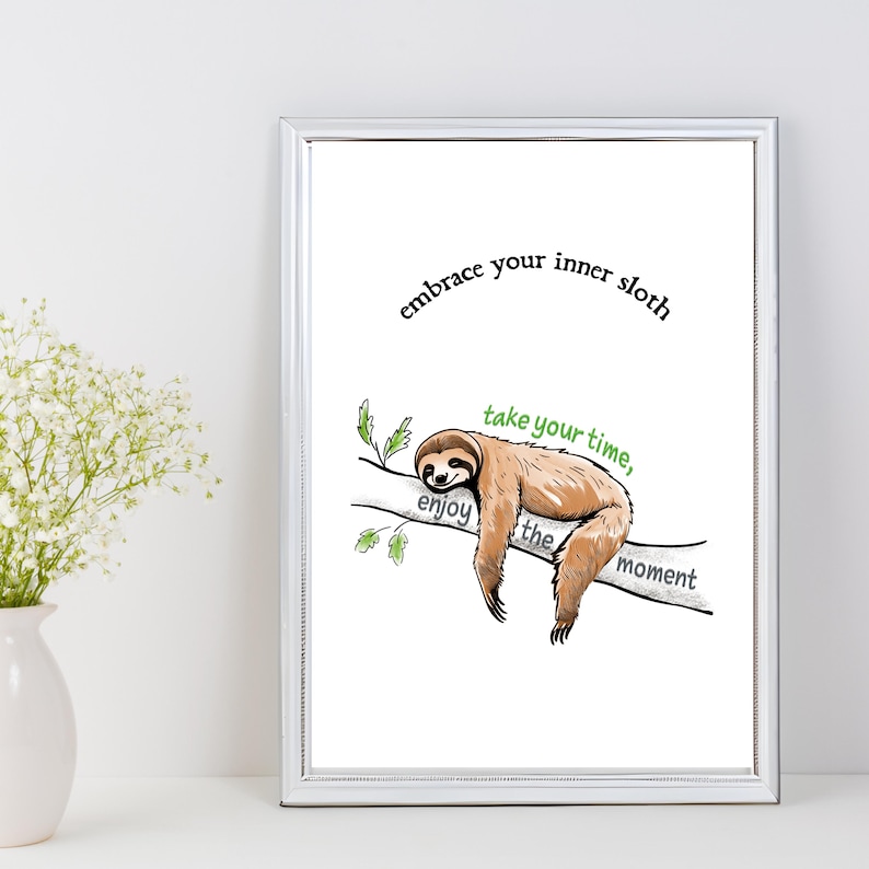 Enjoy the Moment Sloth, Printable Animal Wall Art Series, Digital ...
