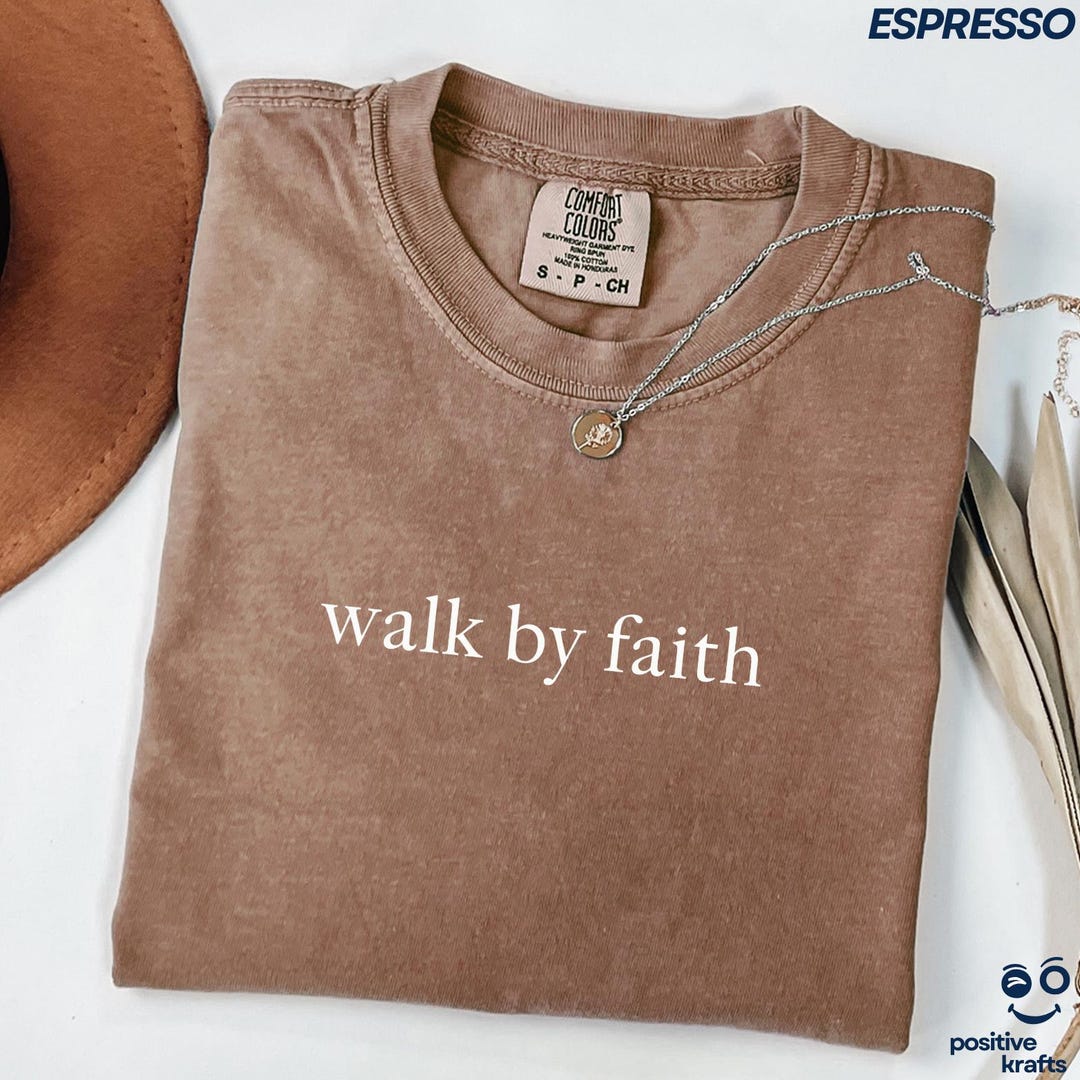 Walk by Faith Shirt, Bible Verse Shirt, Faith Based Christian Apparel ...