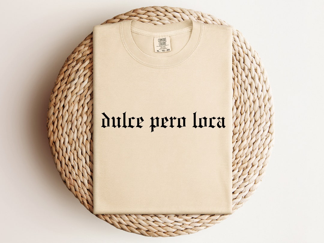 Dulce Pero Loca, Latina Gift, Hispanic Girlfriend Gift, Gift for Her ...