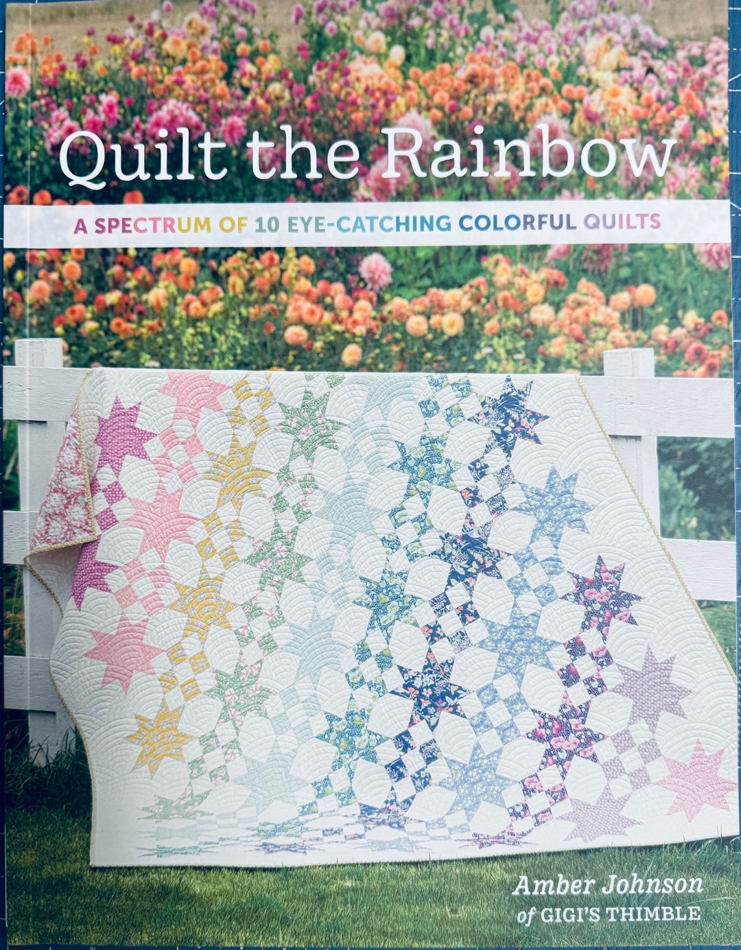 Quilt the Rainbow by Amber Johnson of Gigi’s Thimble - Etsy