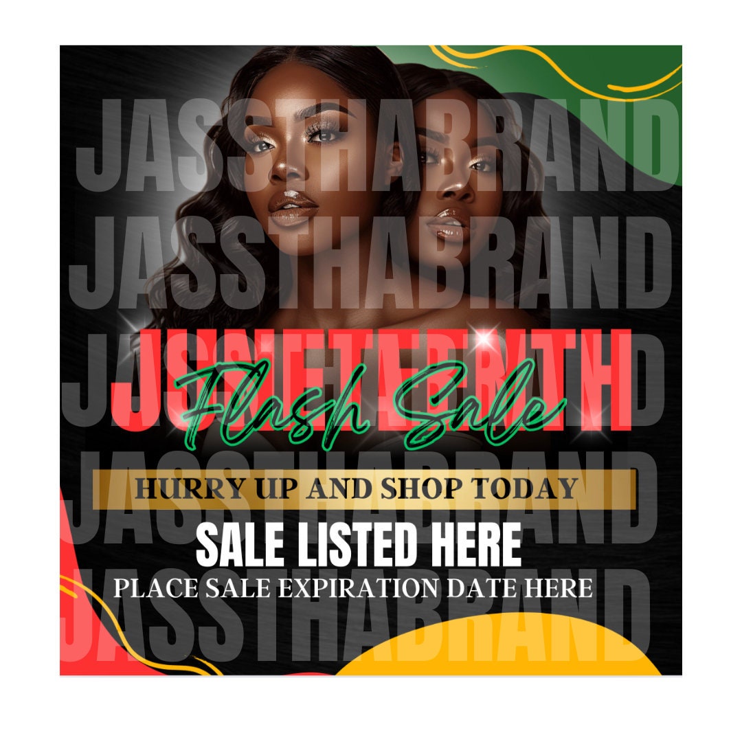 Pre-made Juneteenth Sale Flyer Templates, D.I.Y Social Media Flyer ...