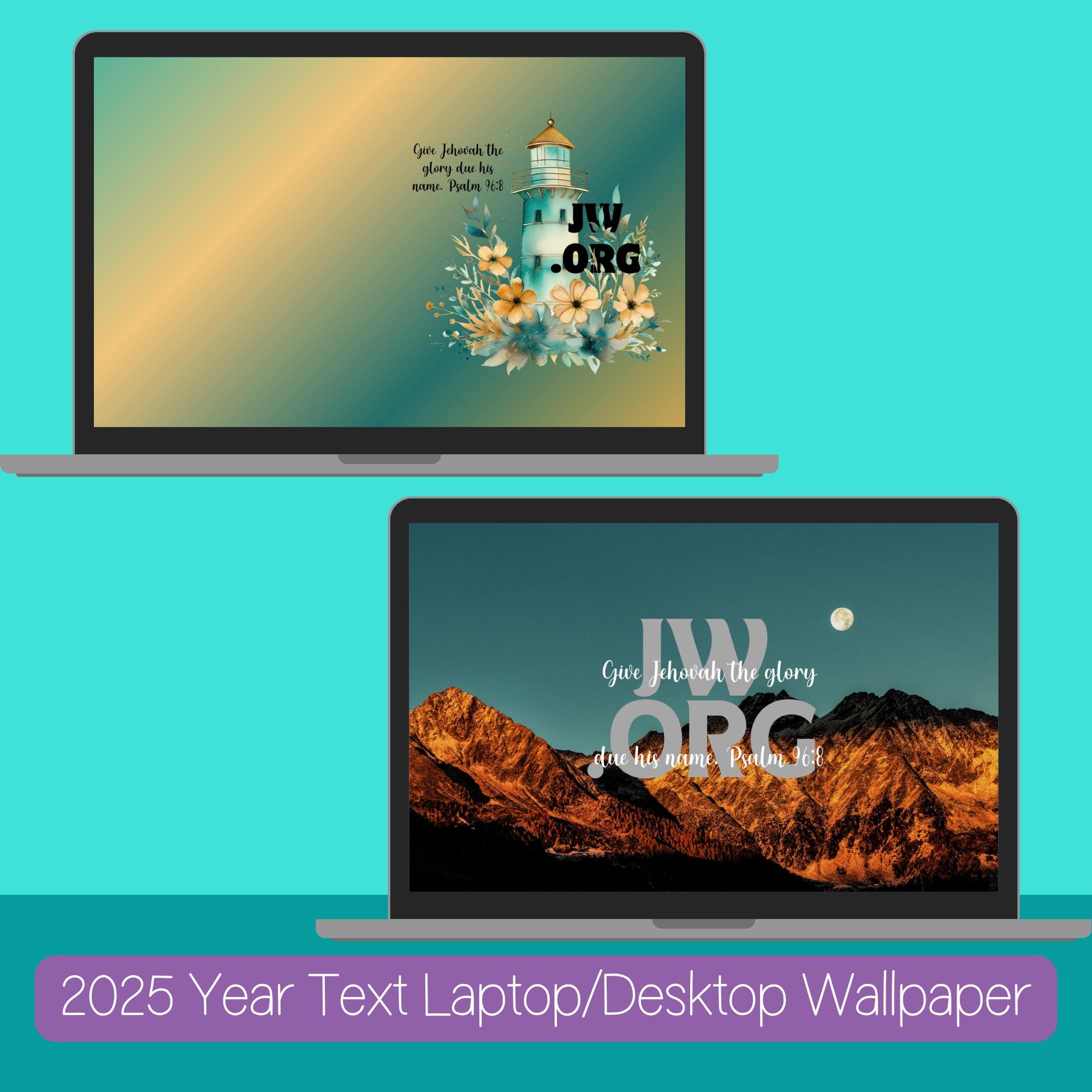7 Laptop/desktop Computer Wallpapers With 2025 Year Text Psalm 96:8 for ...