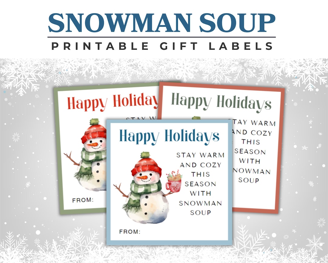 Holiday Snowman Soup Gift Tag Labels, Whimsical Snowman Soup Gift Tags ...