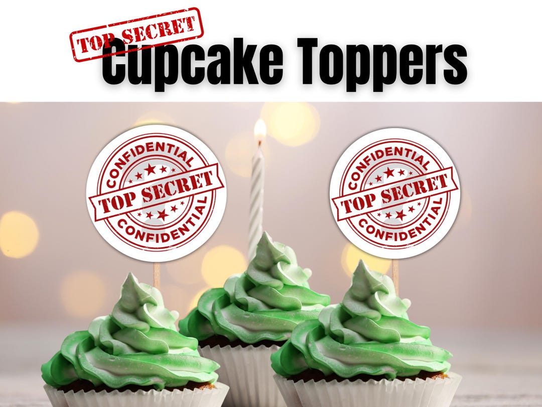 Printable Top Secret Cupcake Toppers - Spy Themed Party Decorations ...