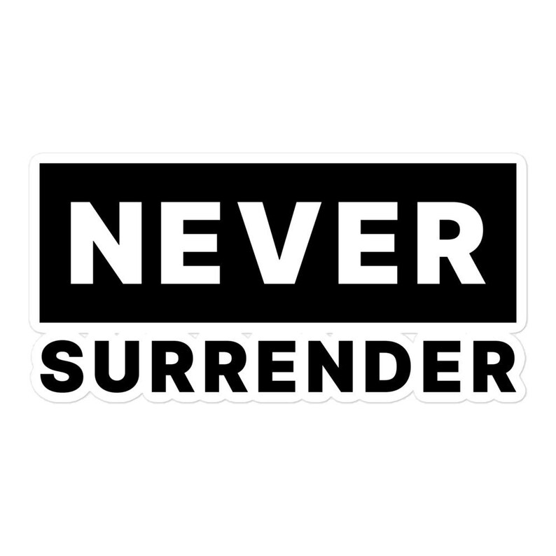 Never Surrender Charlie Kirk Sticker - Etsy