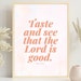 Psalm 34:8, Taste and See That the Lord is Good Print, Bible Verse Wall ...