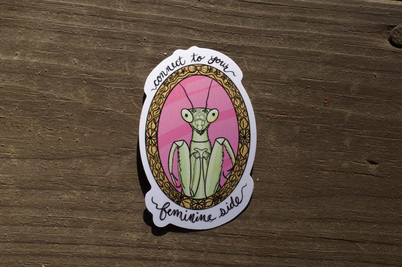 Mantis Sticker - Connect to Your Feminine Side - Etsy