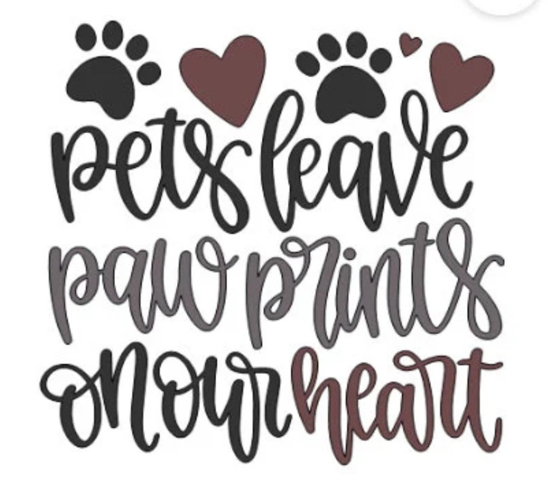Pets Leave Paw Prints on Our Heart - Etsy