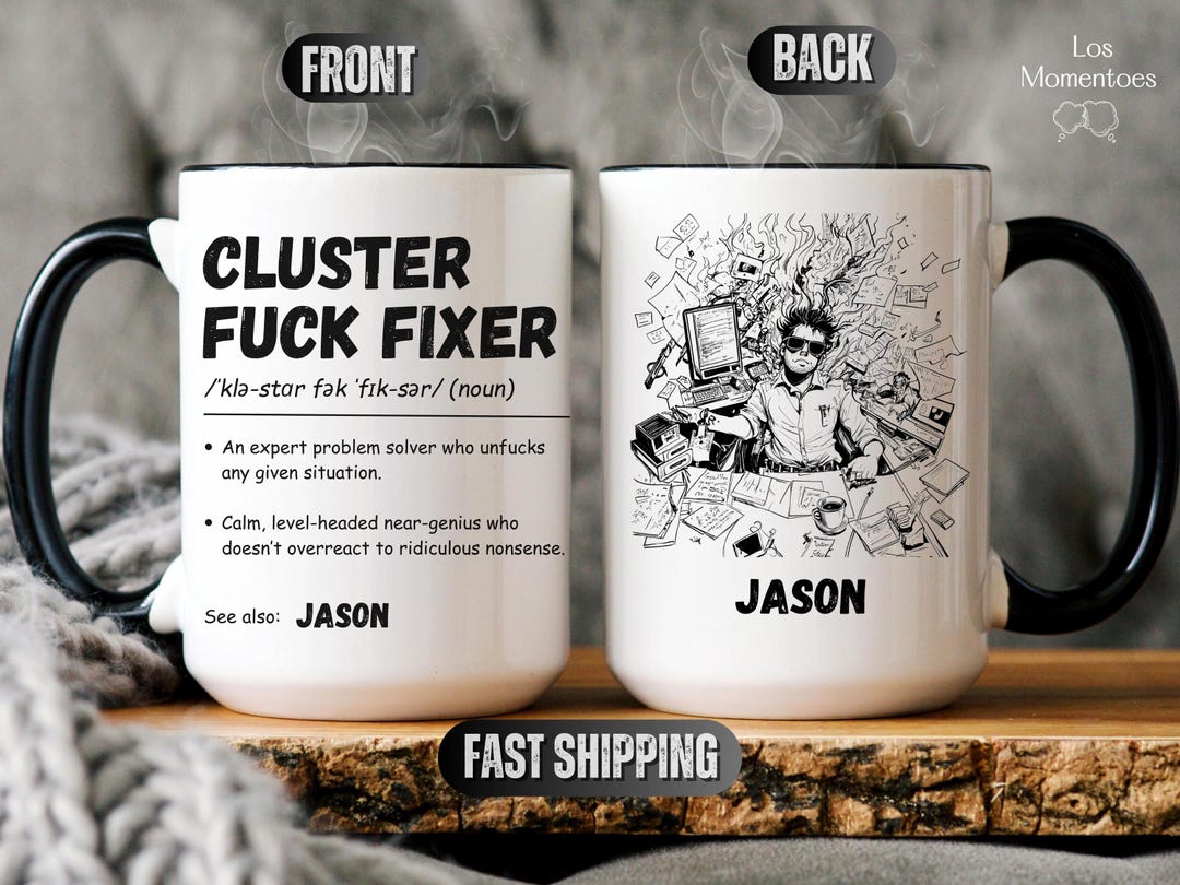 Cluster F*ck Fixer Mug | Funny Work Coffee Cup, Problem Solver Mug ...