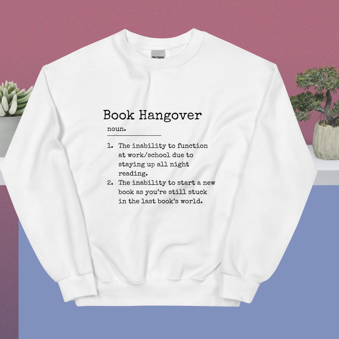 Book Hangover Definition - Sweatshirt - Literary Graphic - Book Theme ...