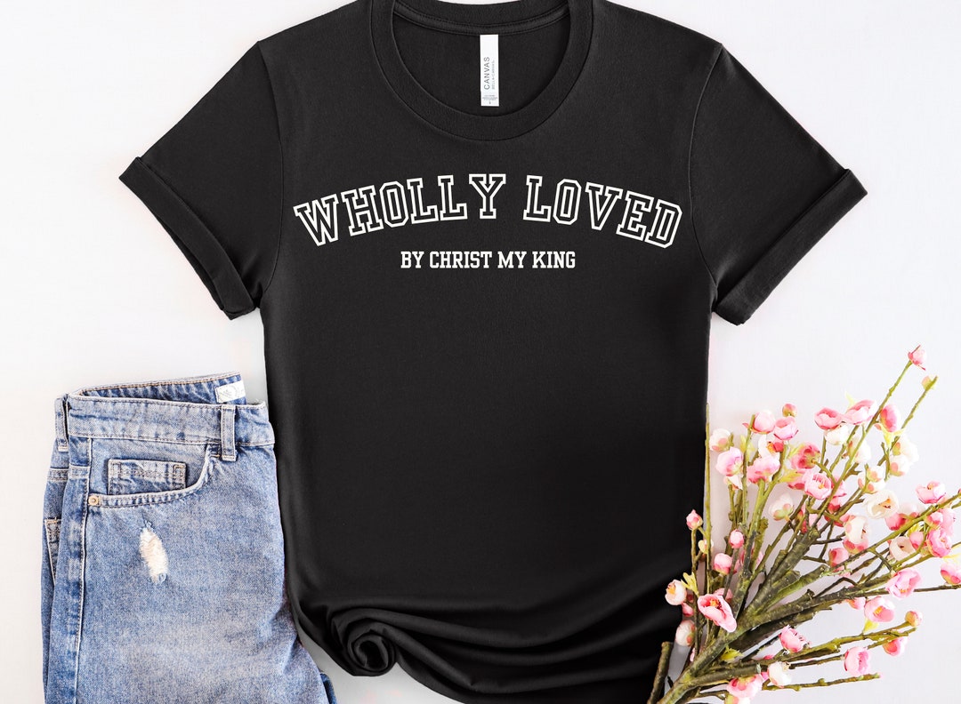 Wholly Loved Christian T-shirt | Oversized Shirt | Christian Streetwear ...