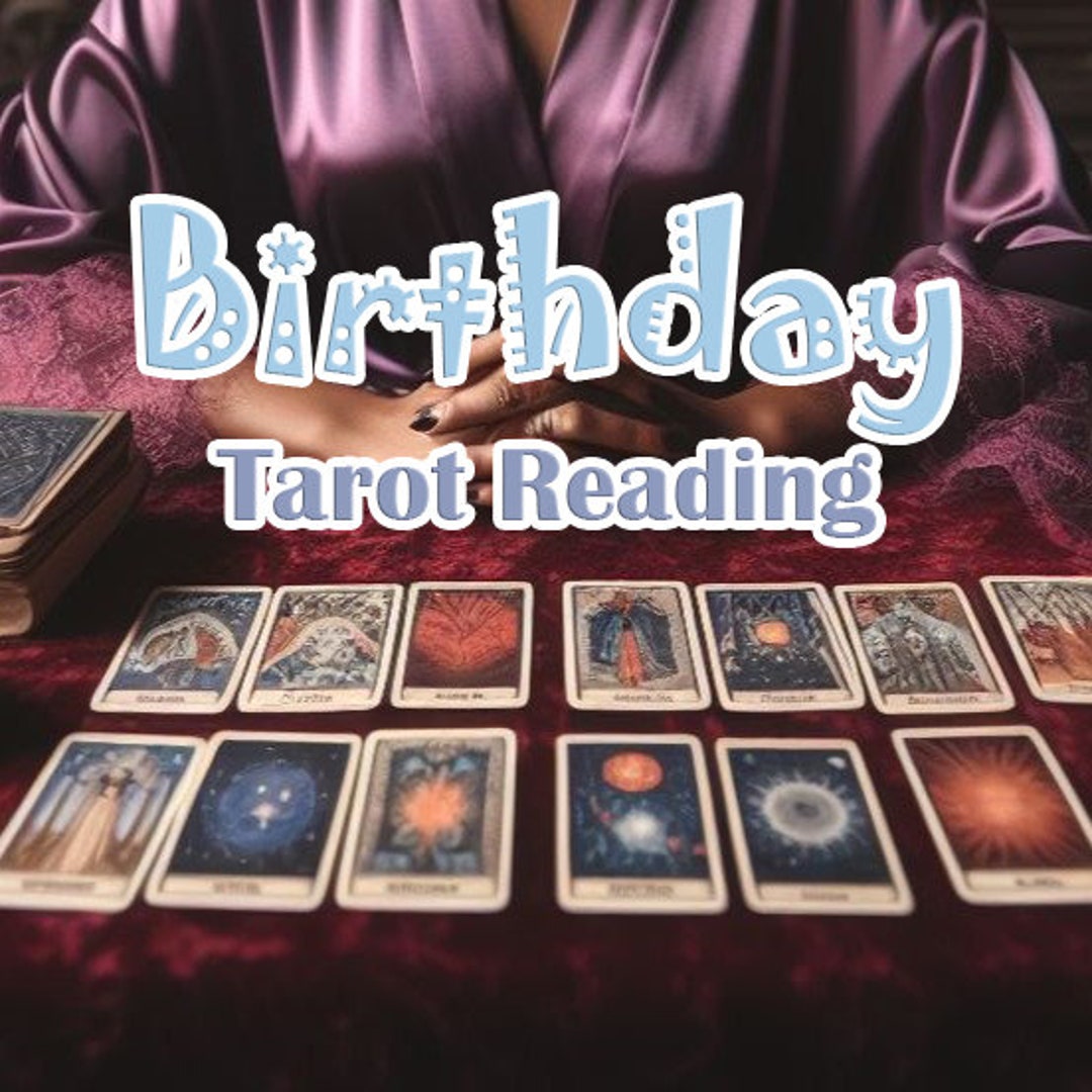 BIRTHDAY Tarot Reading Same Day Illuminate the Year Ahead With Zolanda ...