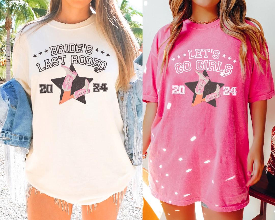 Bachelorette Shirt, Last Rodeo 2024, Western Themed Cowgirl, Boots ...