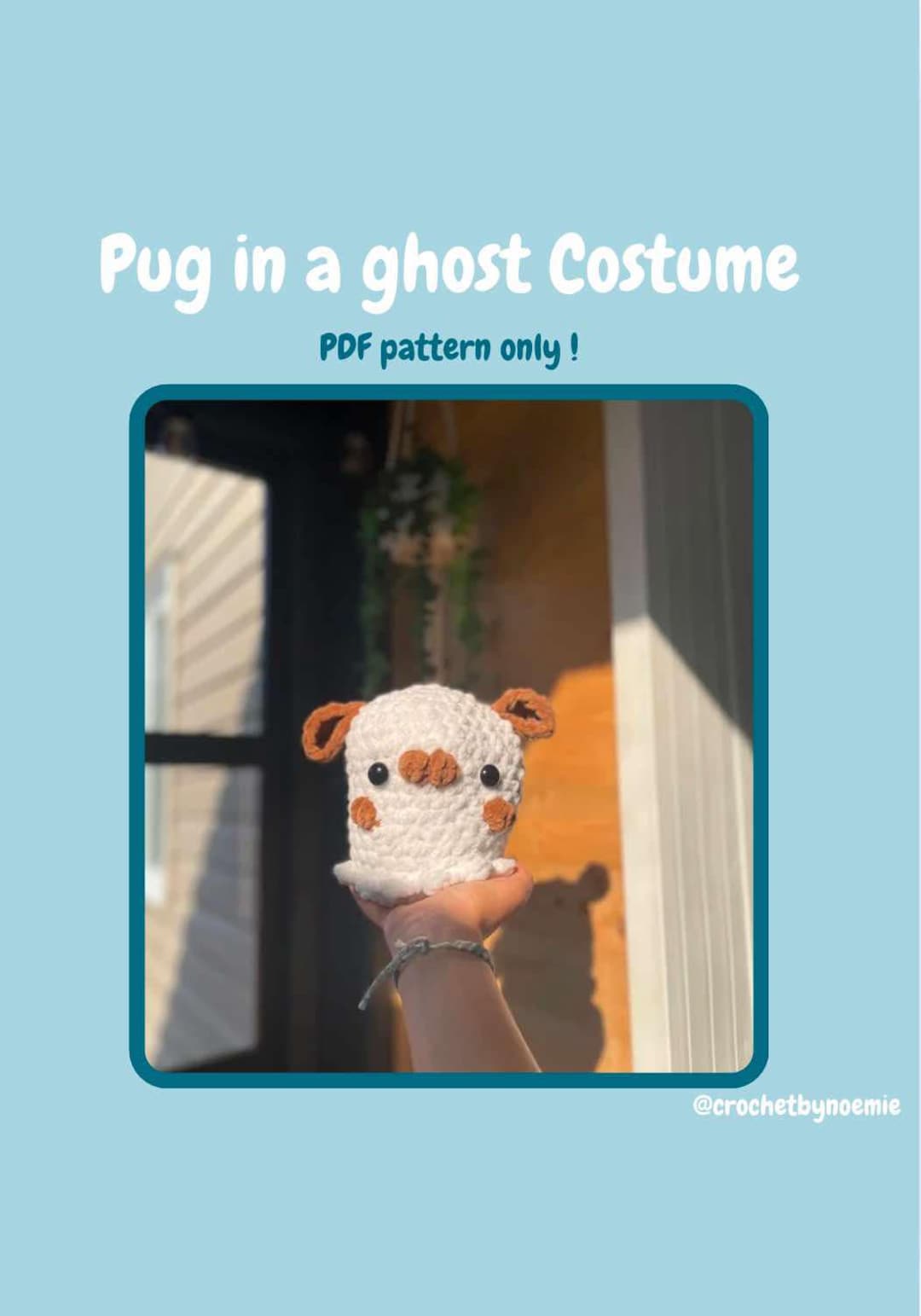 Pug in a Ghost Costume Crochet Pattern - Etsy