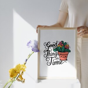 Good Things Take Time PNG, Motivational PNG, Png for Shirts ...