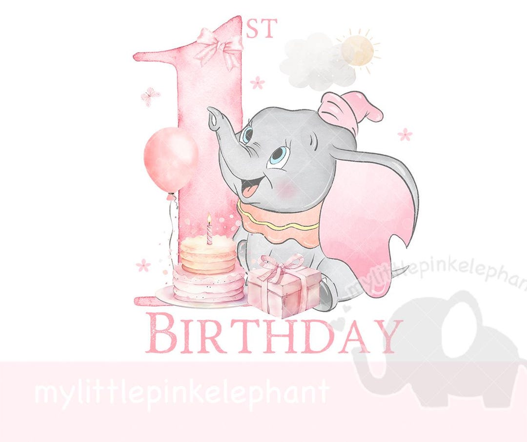 Dumbo Baby Girl 1st Birthday PNG, Happy Birthday Sublimation Design ...