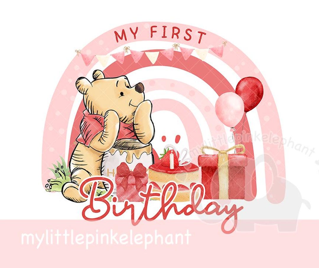 Winnie the Pooh 1st Birthday PNG, Happy Birthday Sublimation Design ...