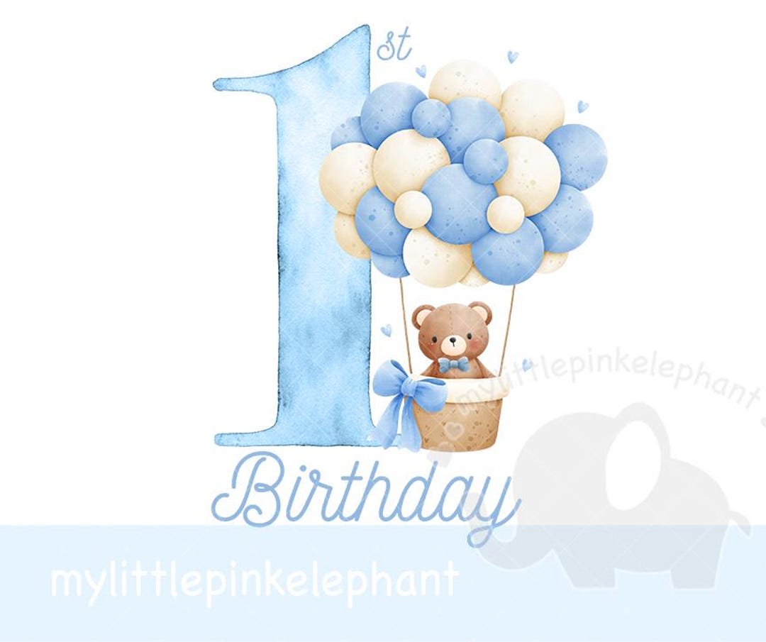 Teddy Bear Blue Balloons 1st Birthday PNG, First Birthday Sublimation ...