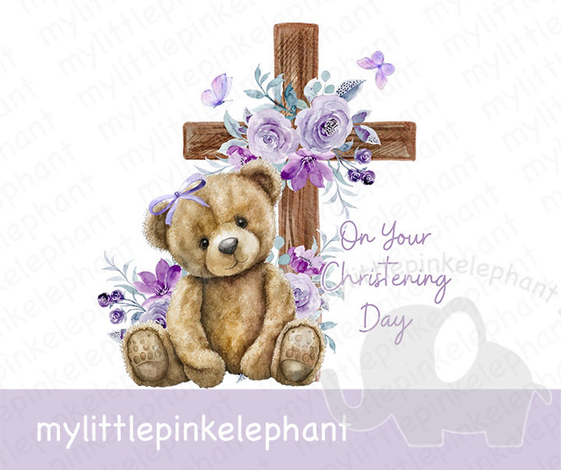 Teddy Bear Floral Cross PNG, on Your Christening Day, Teddy Sublimation Design, Floral Wooden ...