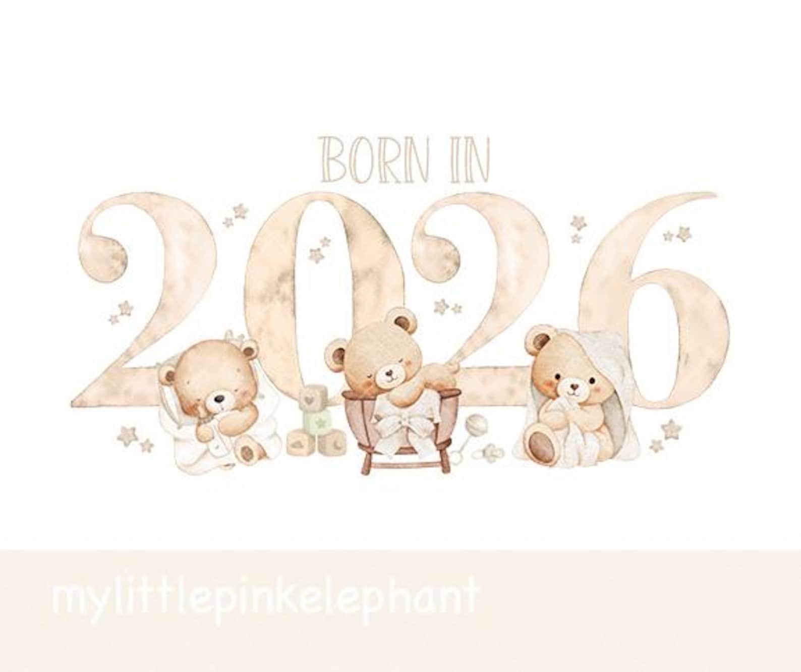 Born in 2026 Beige Numbers Teddy Bear Animals PNG, New Born Sublimation ...
