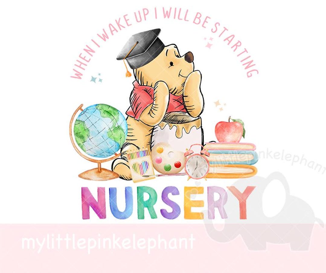 When I Wake up I Will Be Starting Nursery Winnie the Pooh Sublimation ...