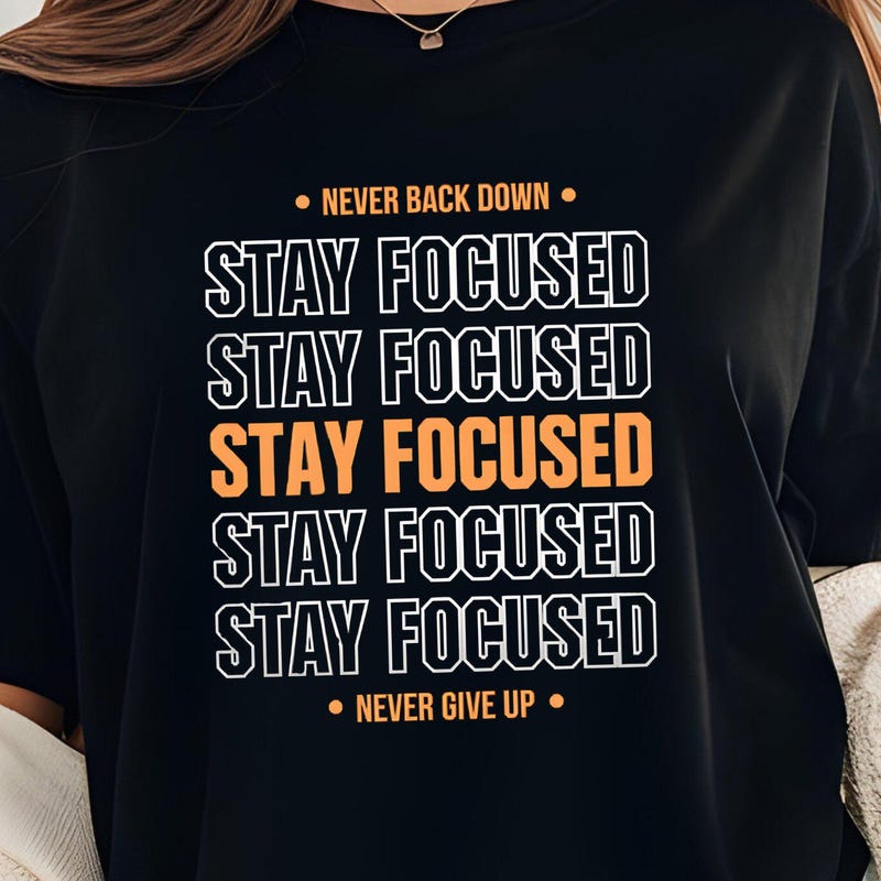 Stay Focused Shirt - Etsy