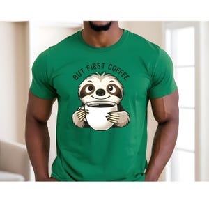 Funny Sloth Coffee Shirt, but Coffee First Sloth Shirt, Animal Lover ...