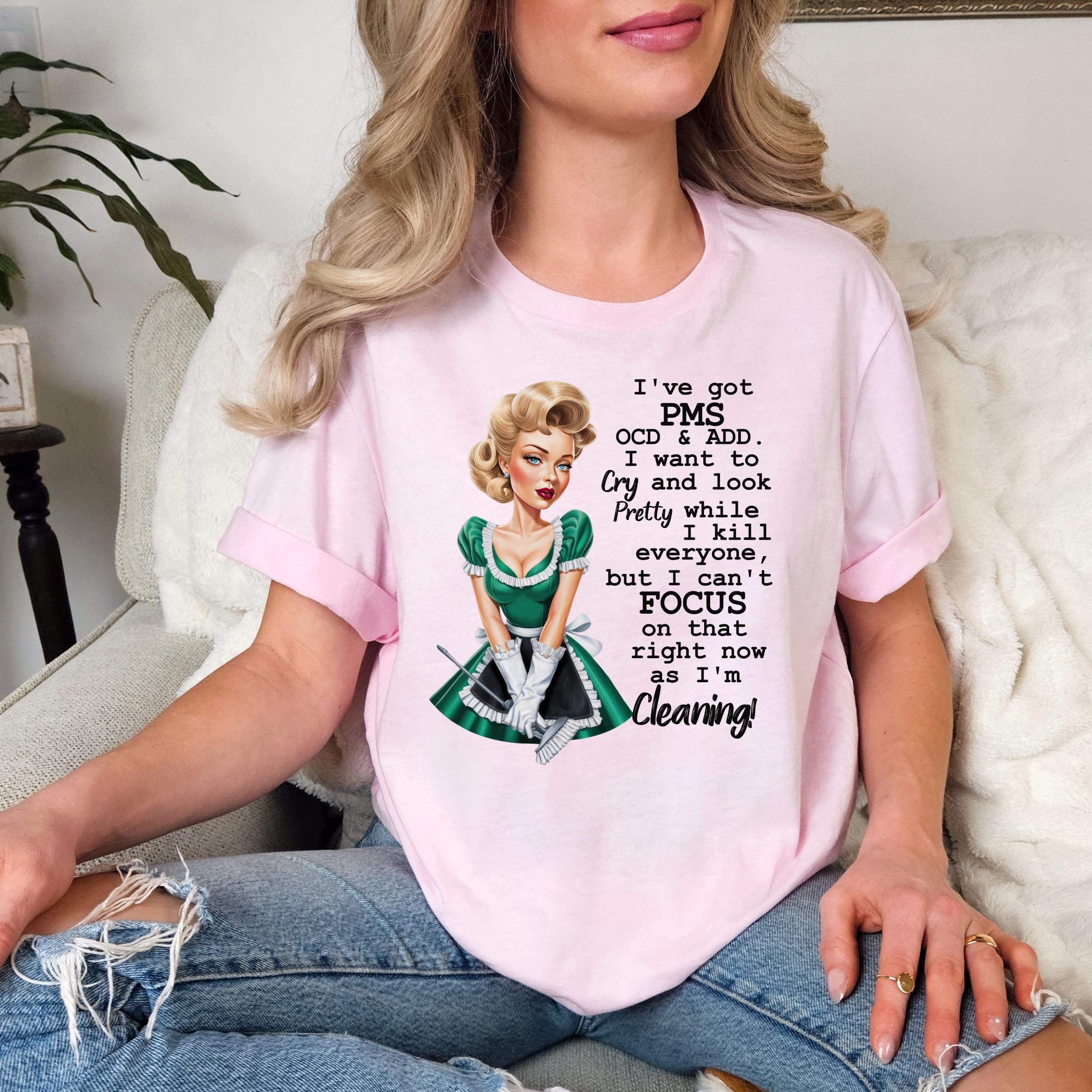 Vintage Mom Shirt, Mom Life Shirt, Sarcastic Funny Wife Shirt, PMS ...