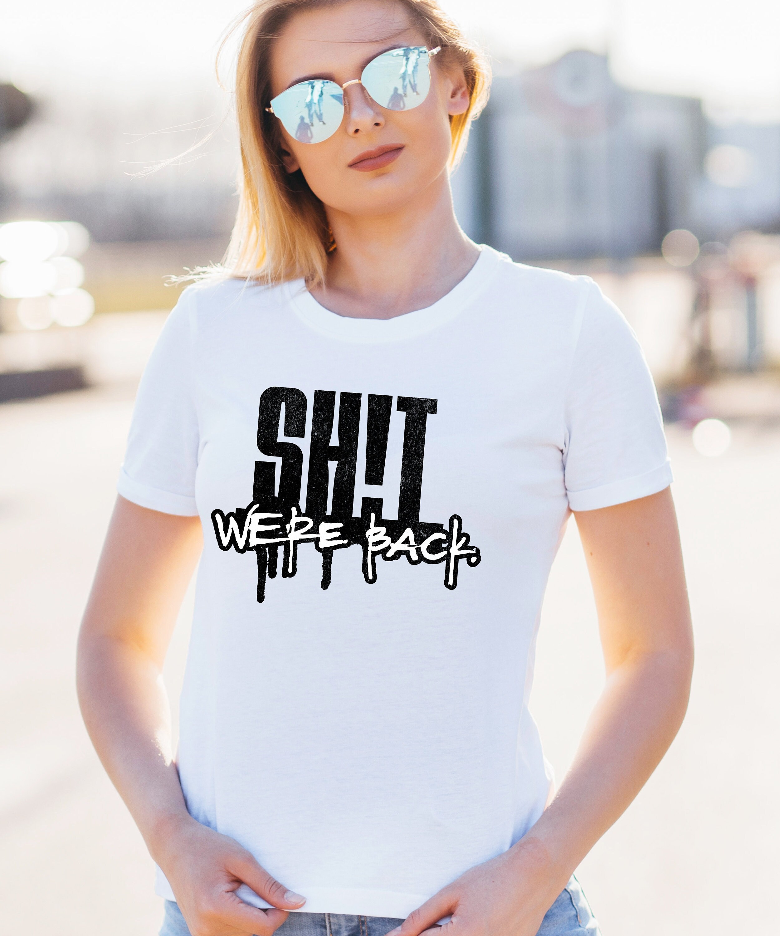 Funny Swear Shirt, Shit We're Back Offensive Funny Shirt, Sarcastic ...