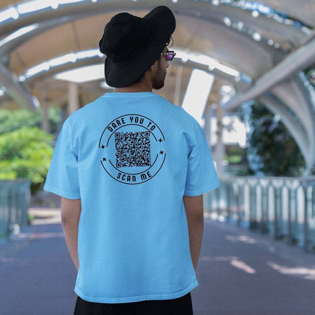 Dare You to Scan Me QR Code Shirt Custom Funny Saying Shirt Funny Prank ...