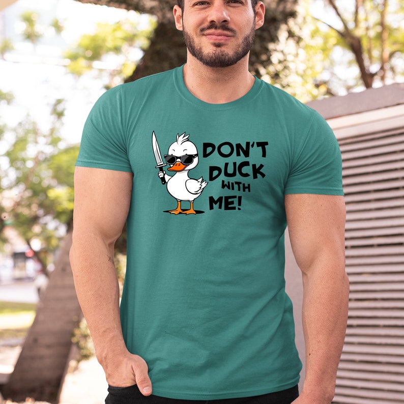 Don't Duck With Me Shirt, Funny Duck Shirt, Funny Mom Shirt, Adult ...