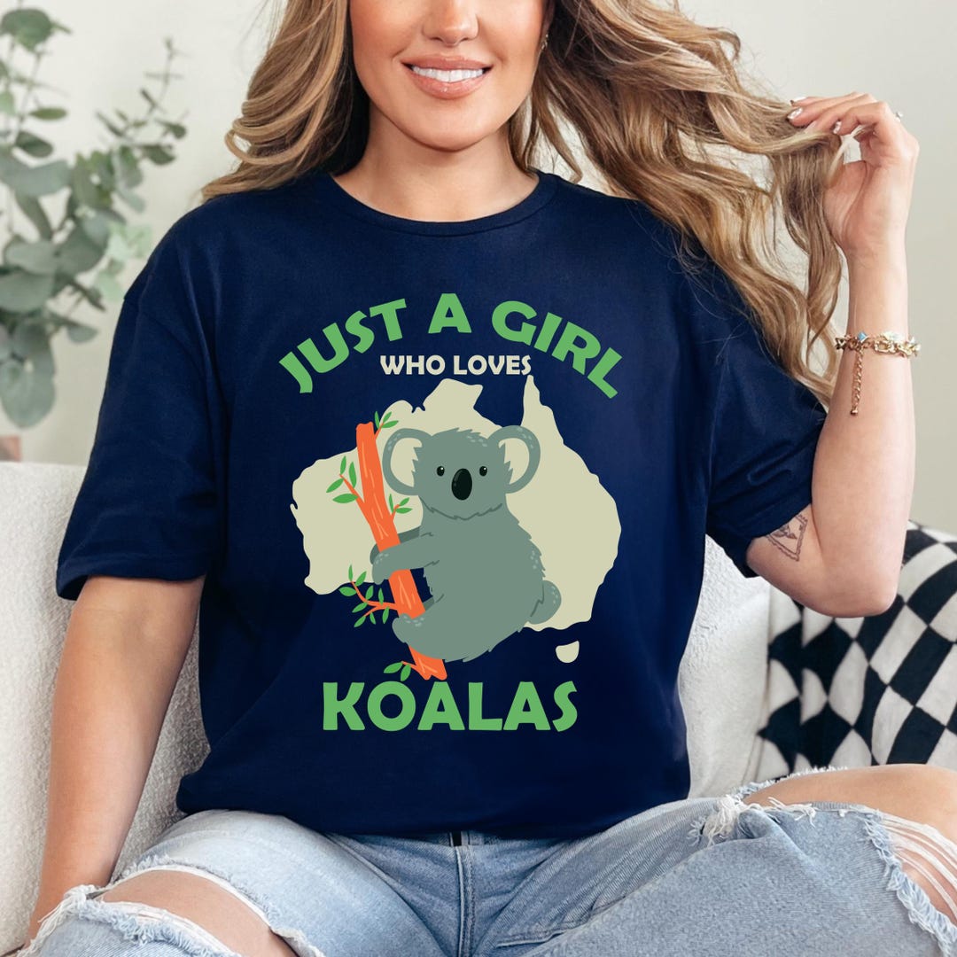 Funny Koala Lover T-shirt, Just A Girl Who Loves Koalas Shirt ...