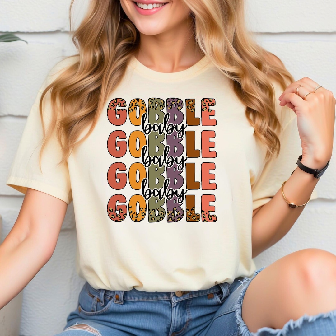 Gobble Gobble Baby Thanksgiving Shirt, Gobble Baby Thanksgiving Shirt ...