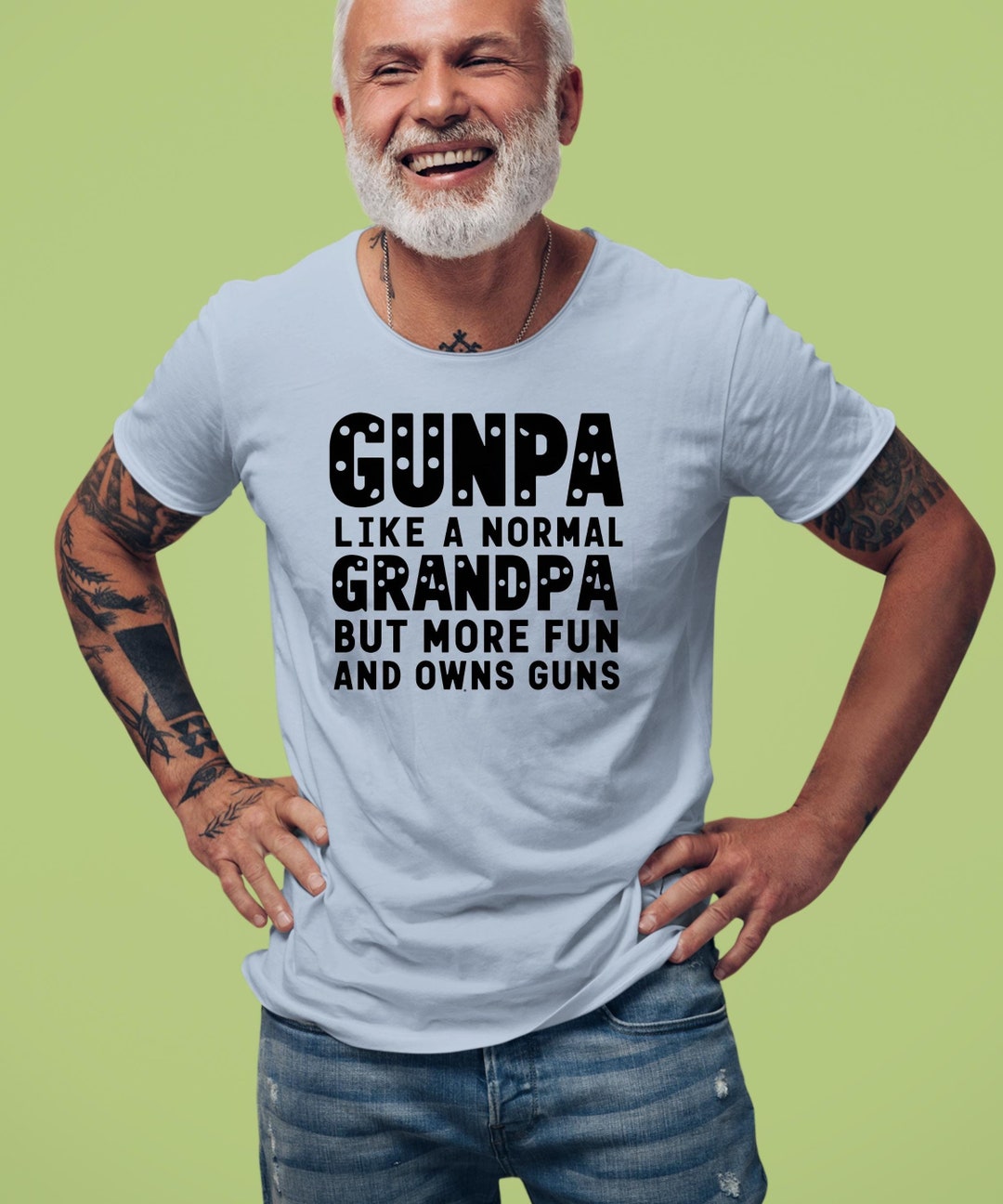 Gunpa Like A Normal Grandpa but Owns Guns Shirt, Funny Grandpa Gift ...