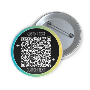 Dynamic Custom QR Code Pin Button | Custom Changeable Message of QR ...