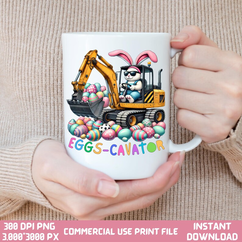 Easter Bunny Excavator PNG, Eggs-cavator Clipart, Sublimation Design ...