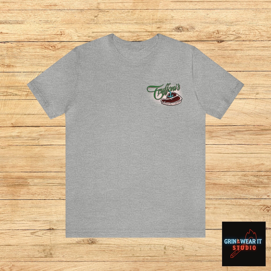 Truffoni's - Home of the Sloppy Steaks Tshirt - ITYSL Tee - Various ...