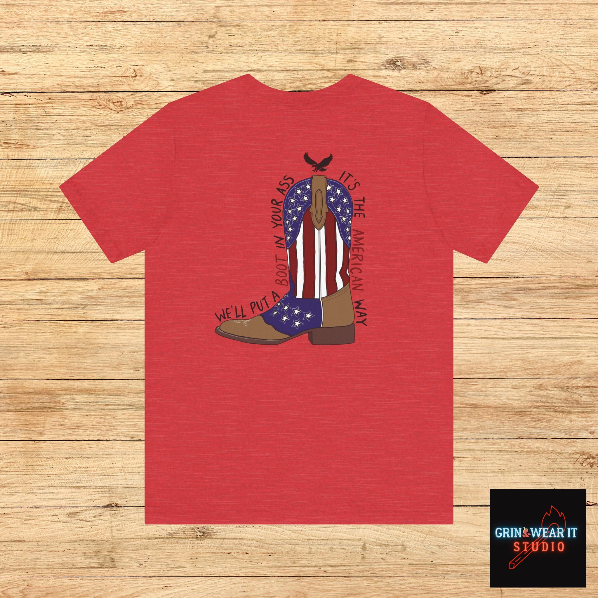 We'll Put A Boot in Your Ass - Toby Keith USA Unisex T-shirt - Courtesy ...