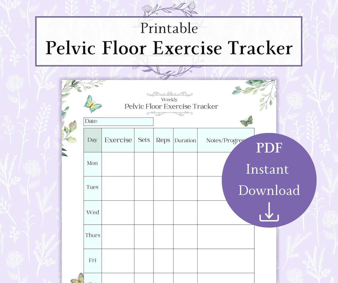 Pelvic Floor Exercise Log Printable PDF | Kegel Tracker | Pelvic Floor ...