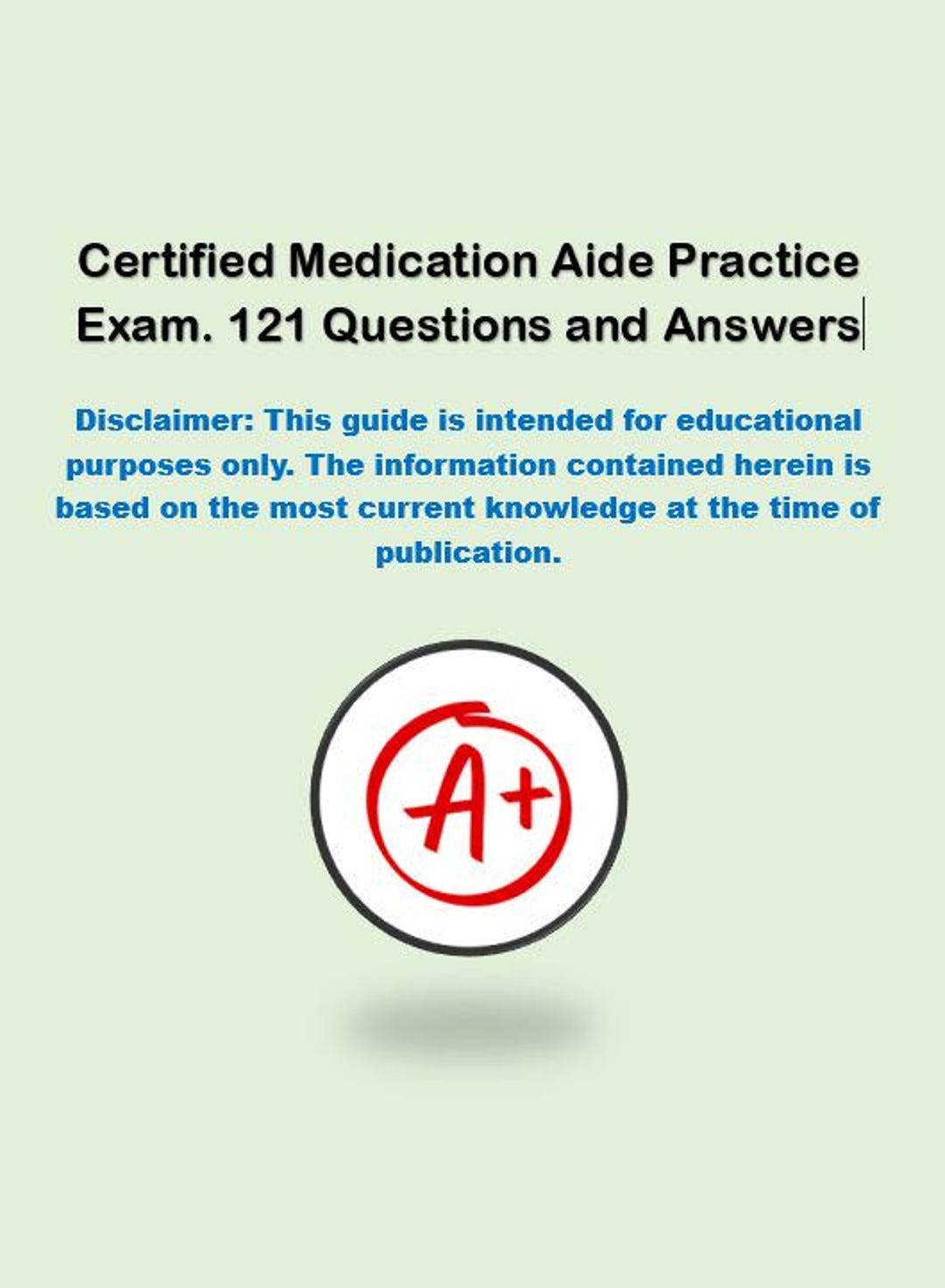 Certified Medication Aide Practice Exam. 121 Questions and Answers 2024 ...