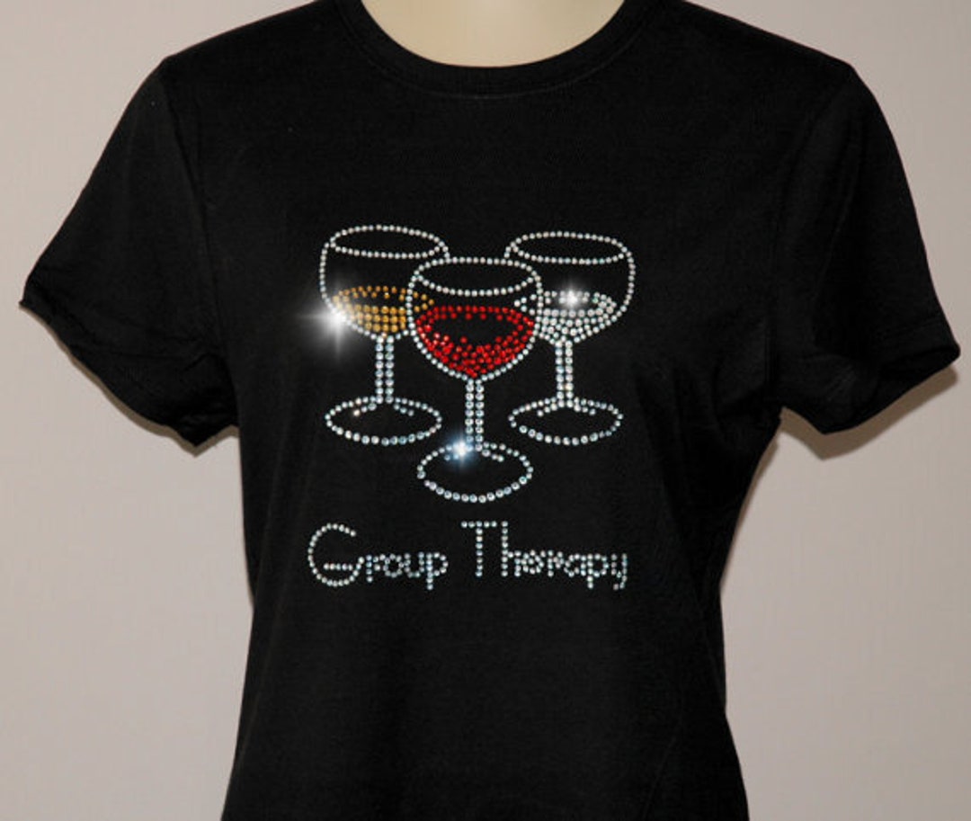 Rhinestone Group Therapy Wine T-shirt - Etsy