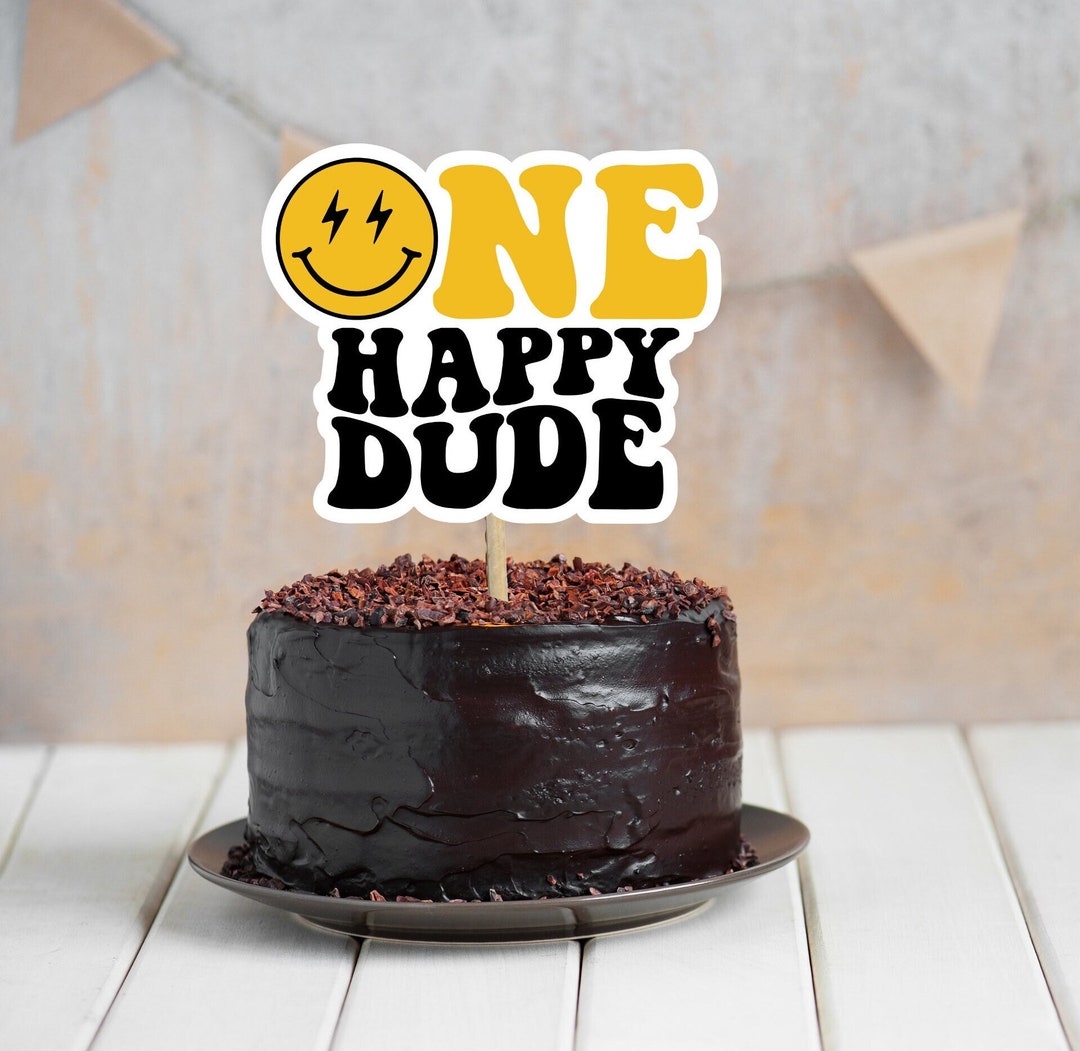 One Happy Dude Cake Topper, First Birthday Cake Topper, Printable One ...